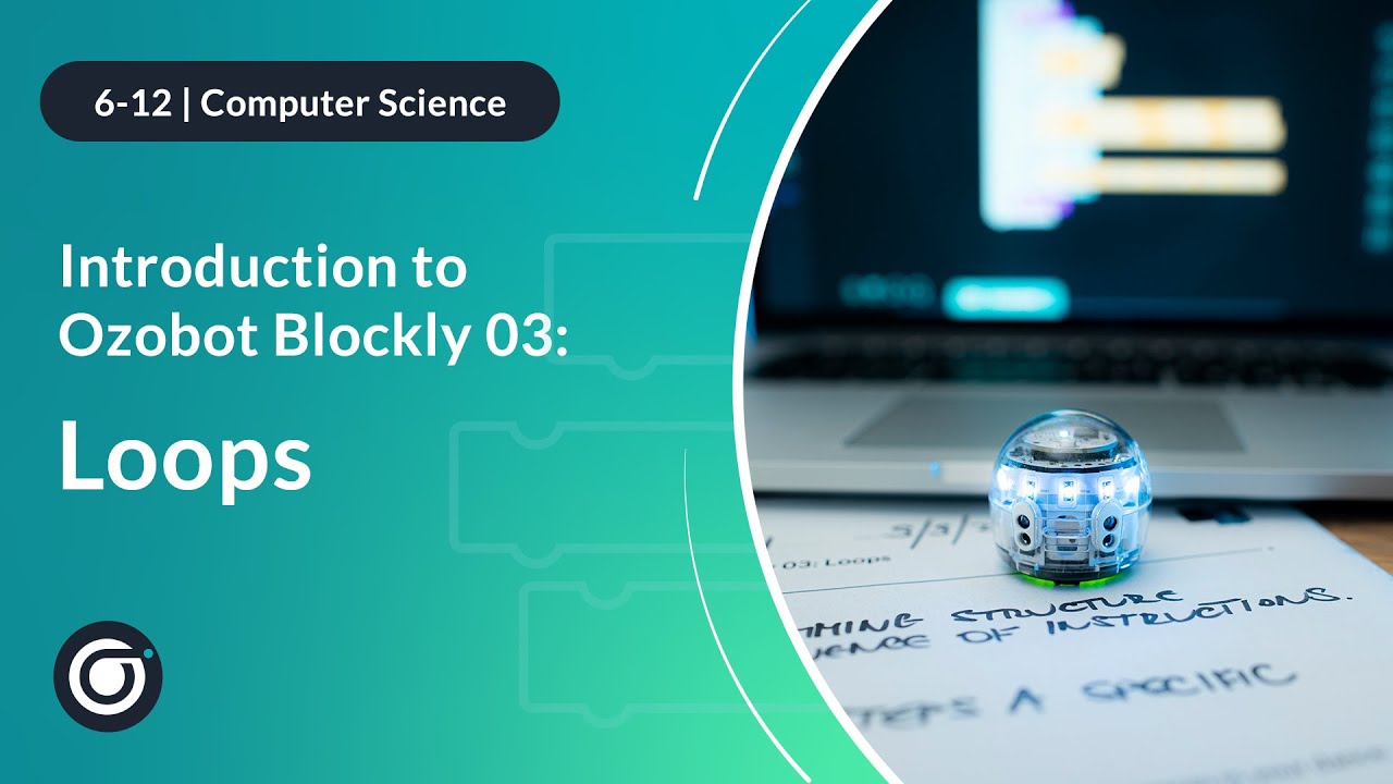 Introduction to Ozobot Blockly 03: Loops [Full Lesson] - YouTube