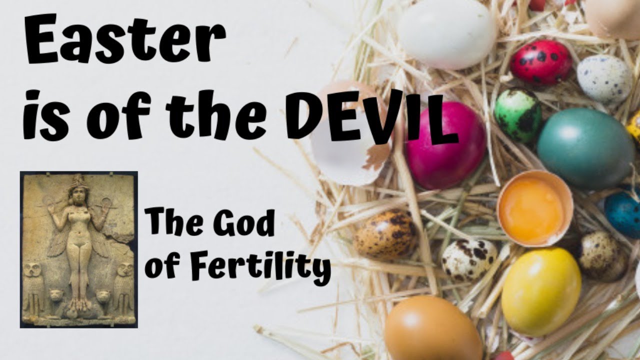 EASTER is of the DEVIL - YouTube