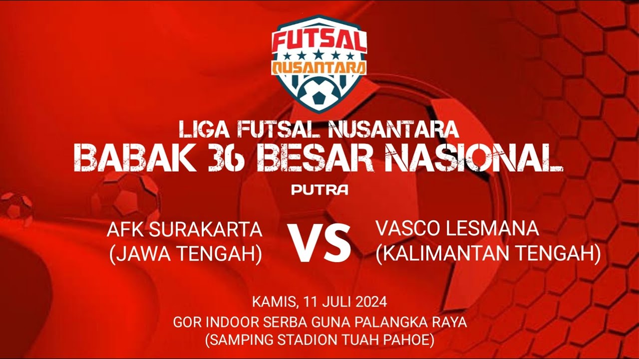 LIVE LFN 2024 : AFK SURAKARTA (JAWA TENGAH) VS VASCO LESMANA ...