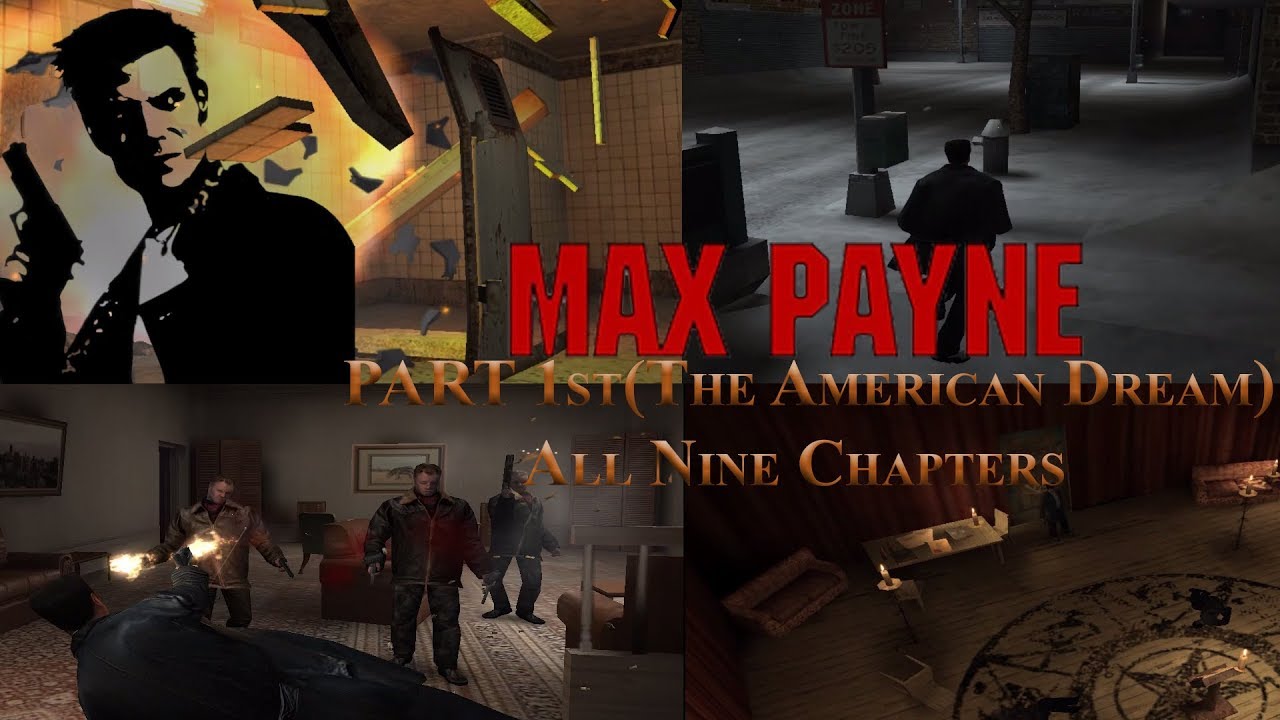 MAX PAYNE 1 Gameplay, PART 1 (The Amarican Dream, All Nine Chapters ...