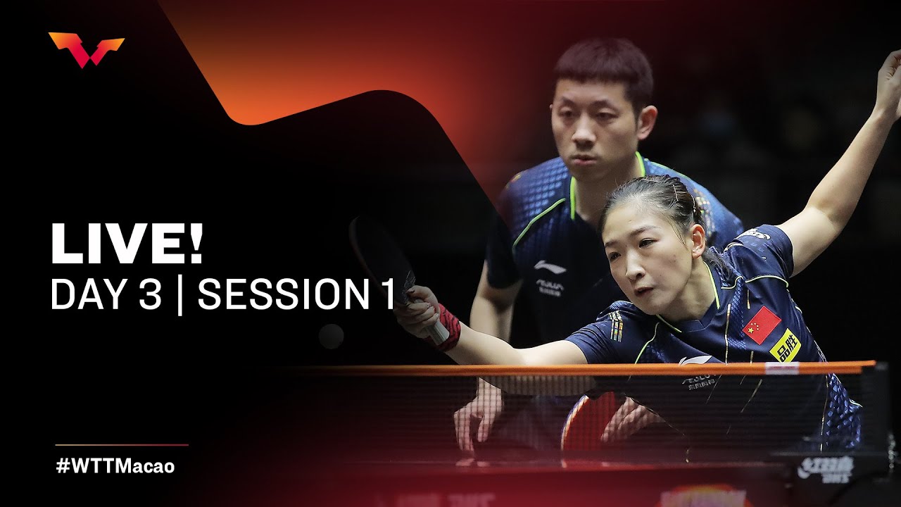 LIVE! - WTT Macao 2021 | Day 3 Session 1 - YouTube