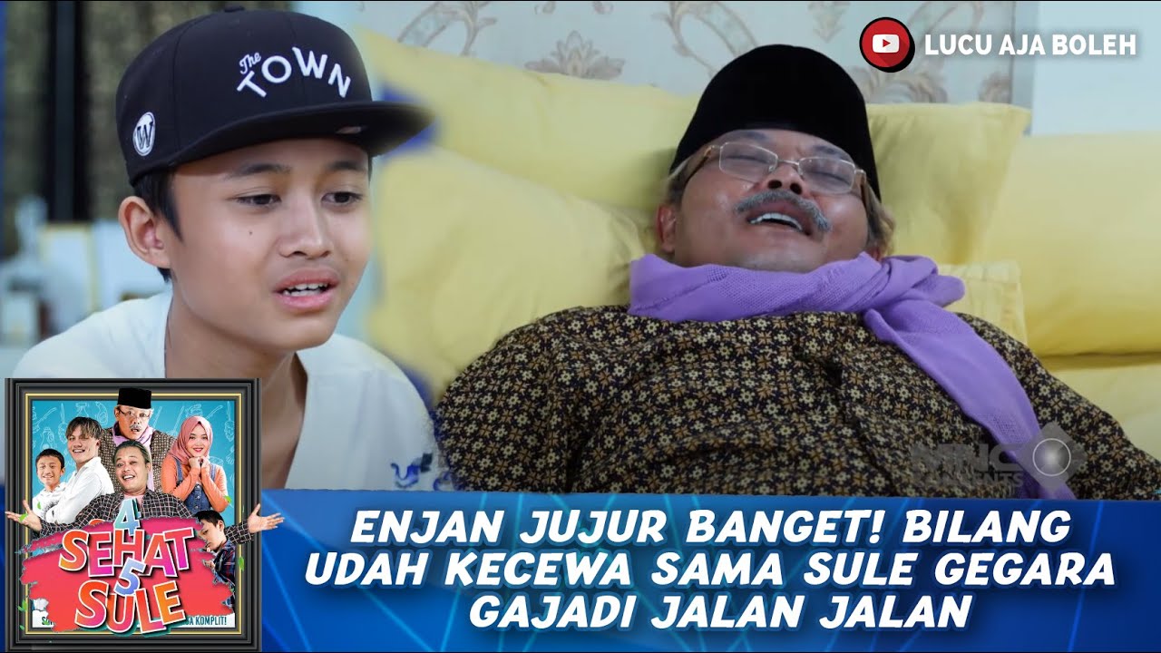 ENJAN JUJUR BANGET! BILANG UDAH KECEWA SAMA SULE GEGARA GAJADI JALAN ...