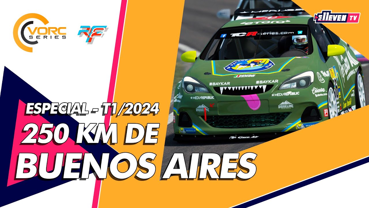 VORC Series | Especial - 250 Km de Buenos Aires | 2024/1 - YouTube