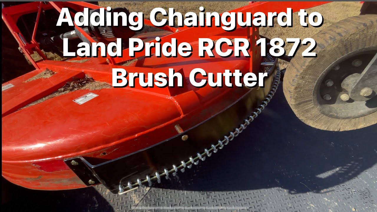 Adding chain guard to Land Pride RCR 1872 Brush Cutter - YouTube