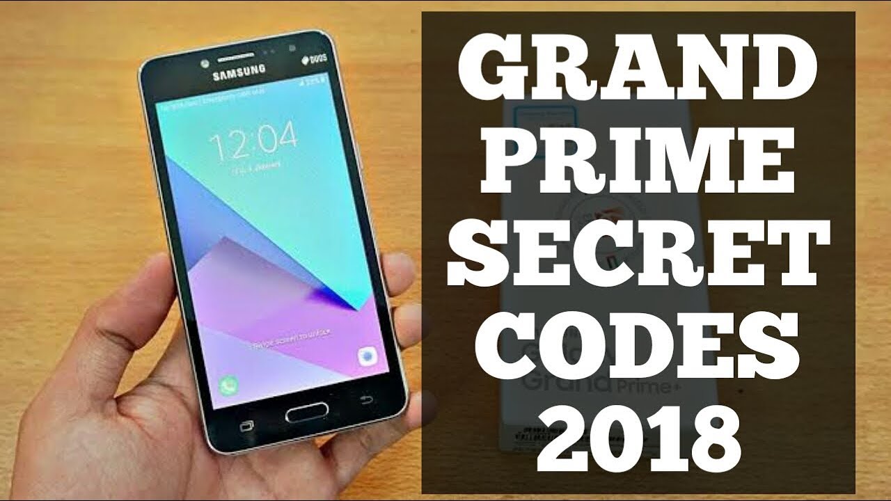 Samsung Grand prime secret codes - YouTube