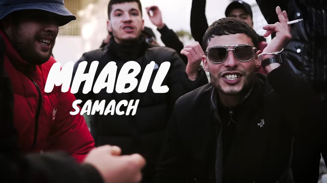 Samach - MHABIL (Clip Officiel) - YouTube
