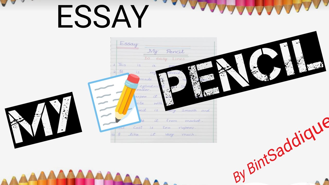 Essay My Pencil | 10 lines essay my pencil | essay in English | my ...