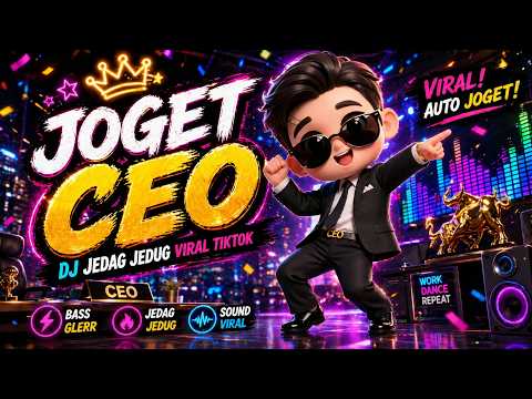 JOGET CEO - 🔥 Joget Viral DJ Tiktok 2026 | CEO sedang Menyamar 😱