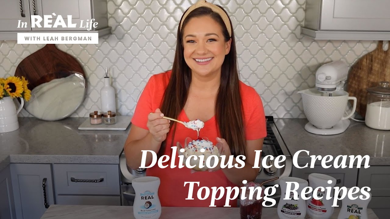 In Reál Life: Ice Cream Topping Recipes with Leah Bergman! - YouTube