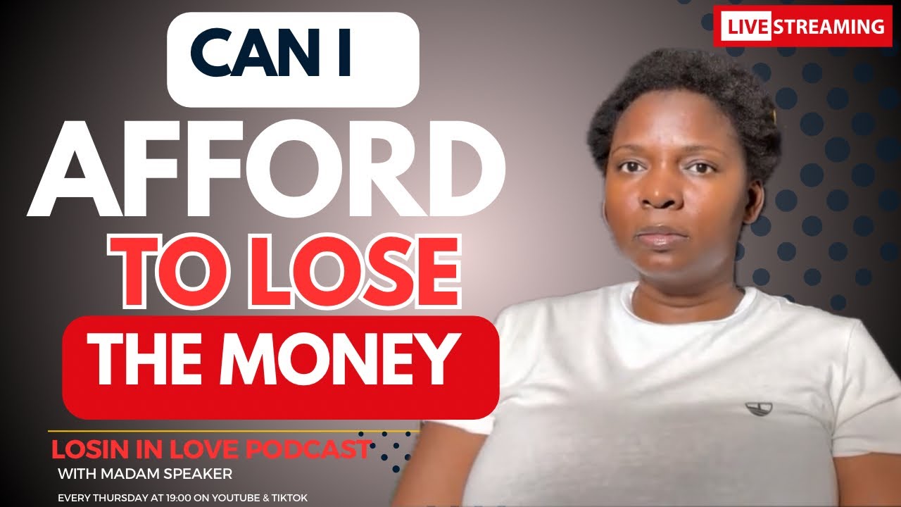 Can you afford to lose the money - YouTube