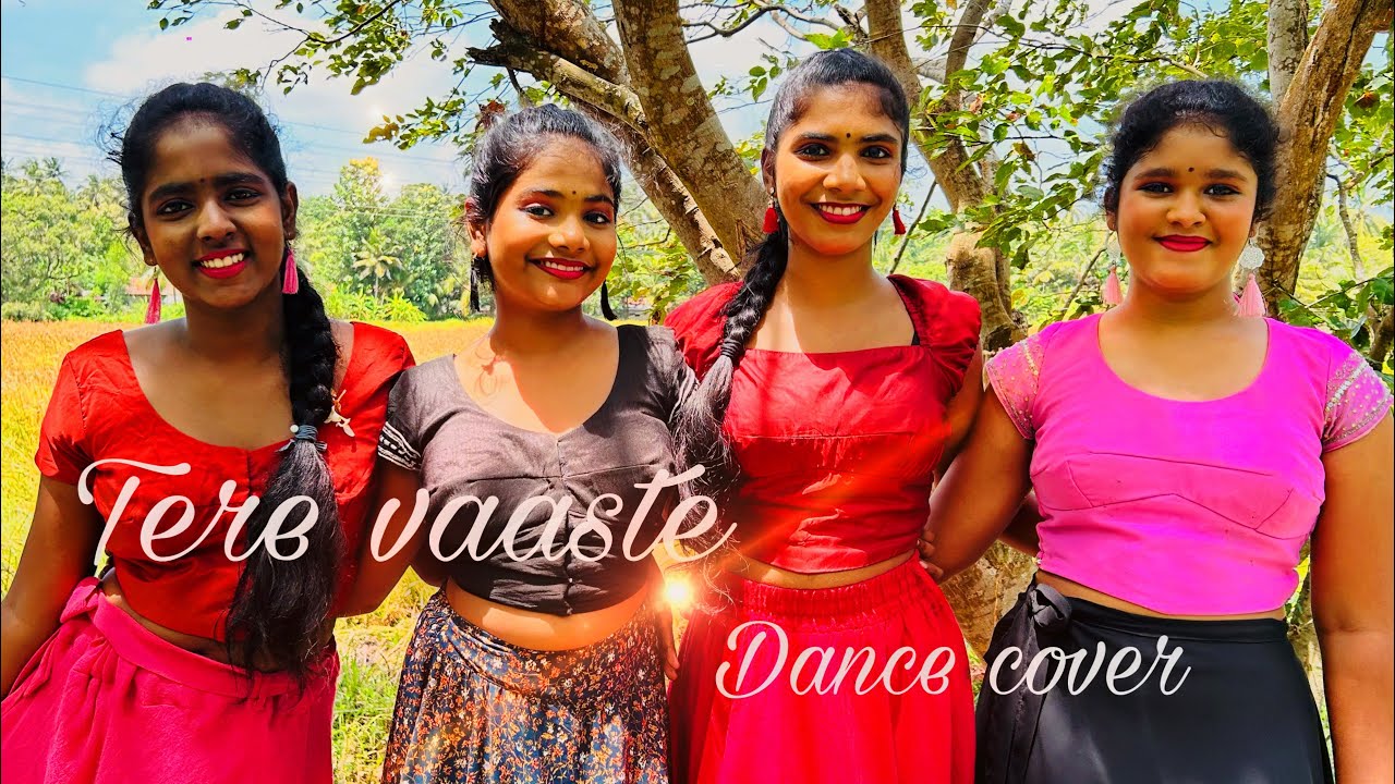 Tere Vaaste Song Dance Cover - YouTube