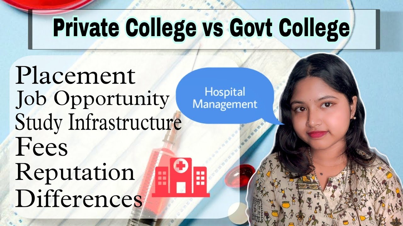 Private College VS Government College Hospital Management |Placement ...