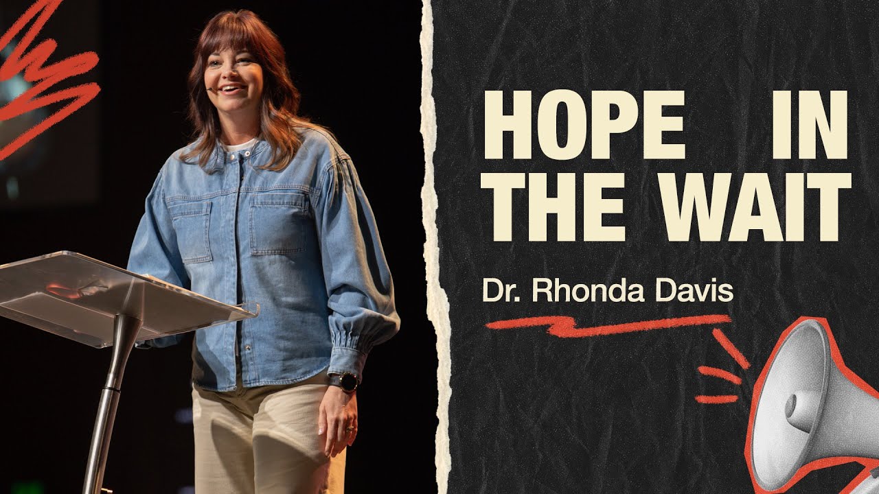 Hope in the Wait | Dr. Rhonda Davis | Victory Church - YouTube