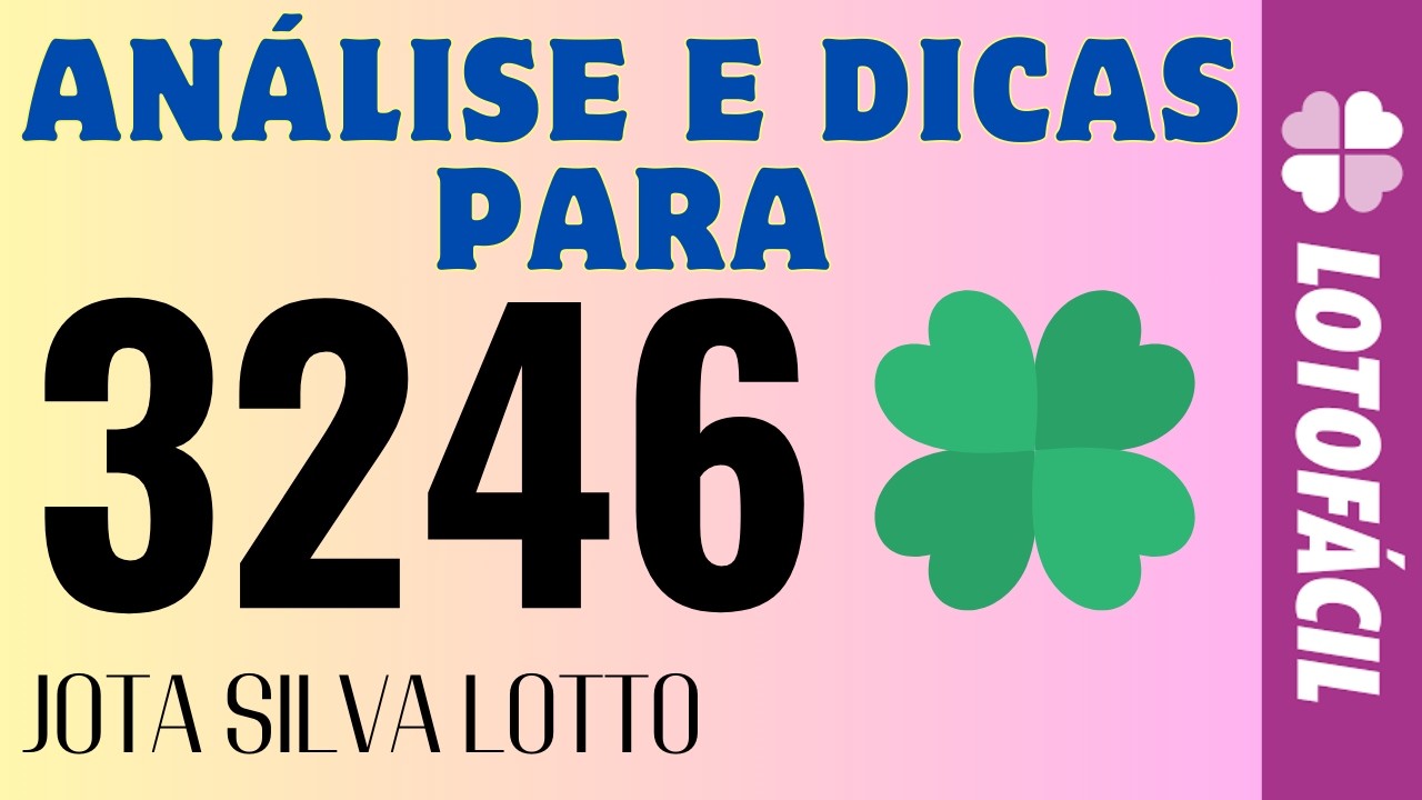 ANÁLISE PARA LOTOFÁCIL 3246 - YouTube