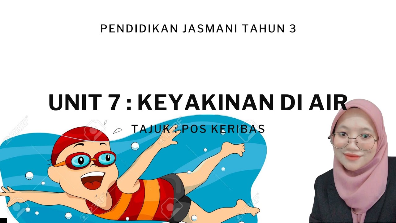 UNIT 7 KEYAKINAN DI AIR : POS KERIBAS PENDIDIKAN JASMANI TAHUN 3 - YouTube