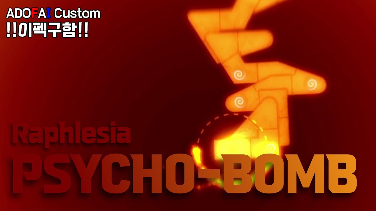 [ADOFAI custom] Raphlesia - PSYCHO-BOMB (Non-Effect) - YouTube