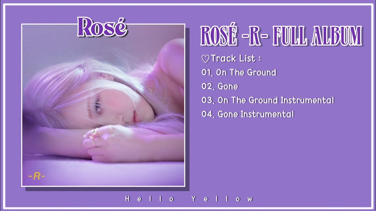 ROSÉ (BLACKPINK) -R- Full Album - YouTube