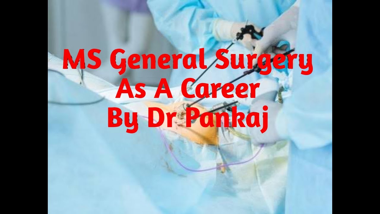 MS General Surgery As A Career - YouTube