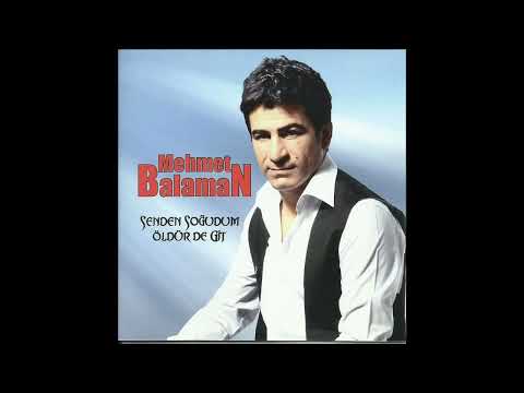 Mehmet Balaman senden soğudum