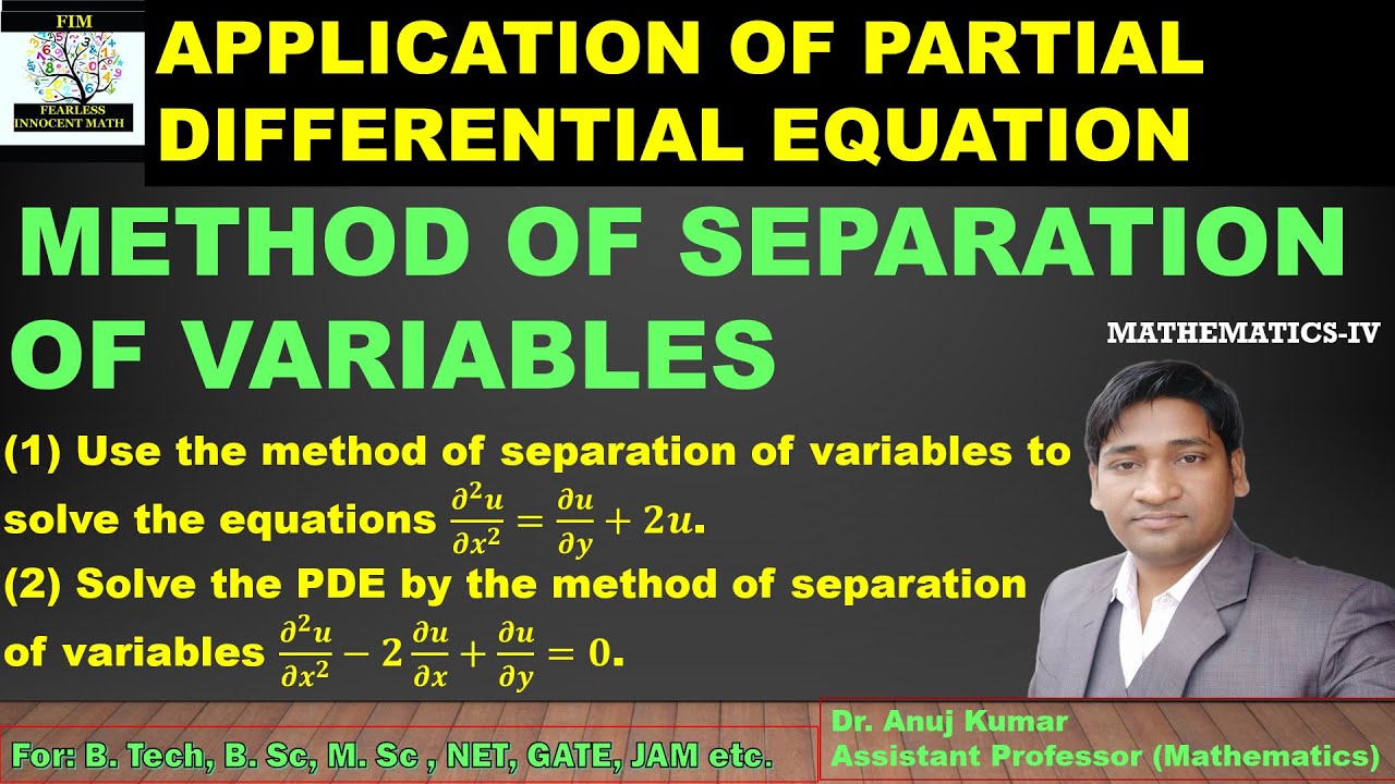 Method Of Separation Of Variables Application Of Partial Differential method-of-separation-of-variables-application-of-partial-differential