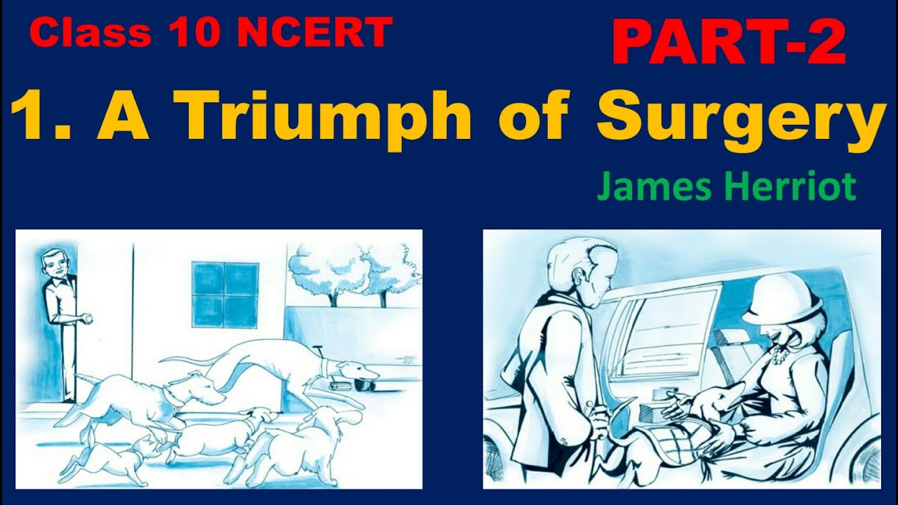 A Triumph Of Surgery Class 10 NCERT Part 2 Footprints Without Feet a-triumph-of-surgery-class-10-ncert-part-2-footprints-without-feet