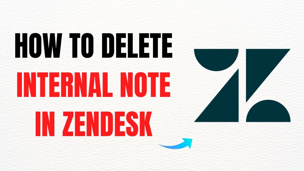 How to Delete an Internal Note in Zendesk – Full Guide - YouTube