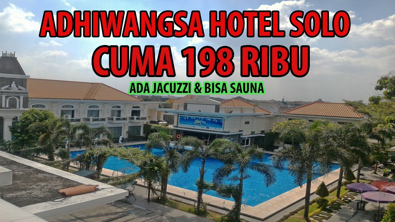 ADHIWANGSA HOTEL SOLO, HOTEL MURAH DI SOLO FASILITAS LENGKAP BISA SAUNA ...