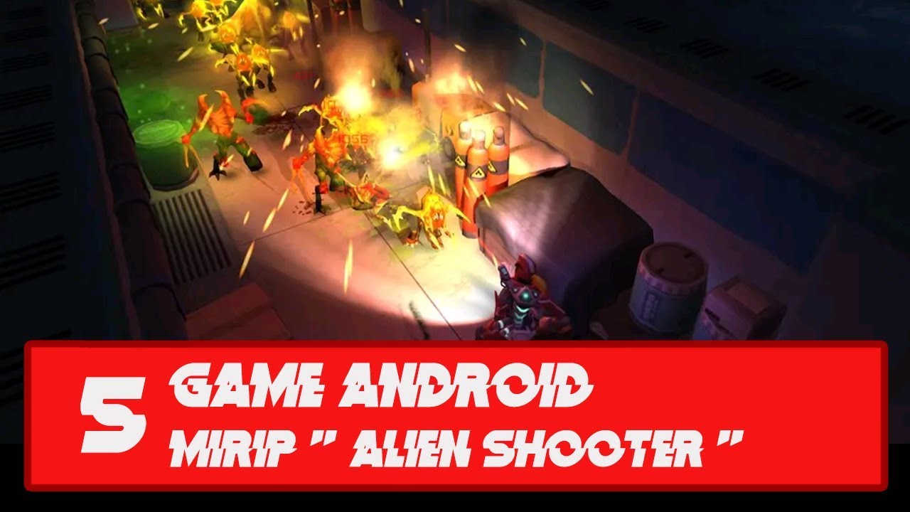 5 Game Android Mirip " Alien Shooter " Terbaik Di Playstore - YouTube