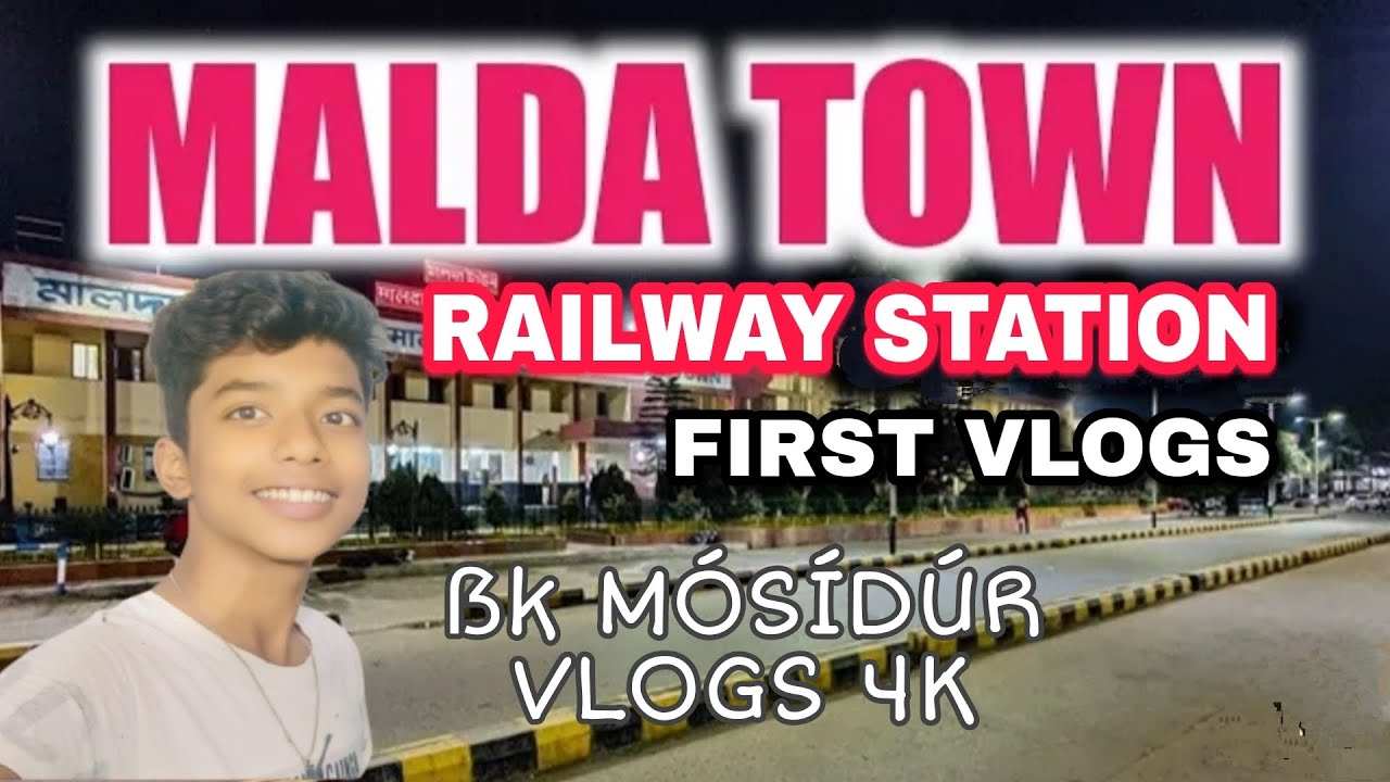 First Vlogs ♥️ Malda Town Railway Station♥️ - YouTube