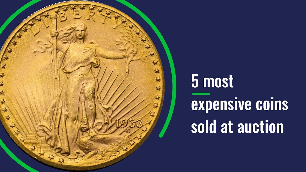 5 most expensive coins sold at auction - YouTube