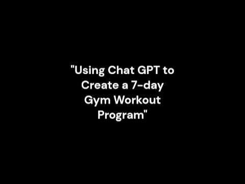 Using Chat GPT to Create a Gym Workout Program - YouTube