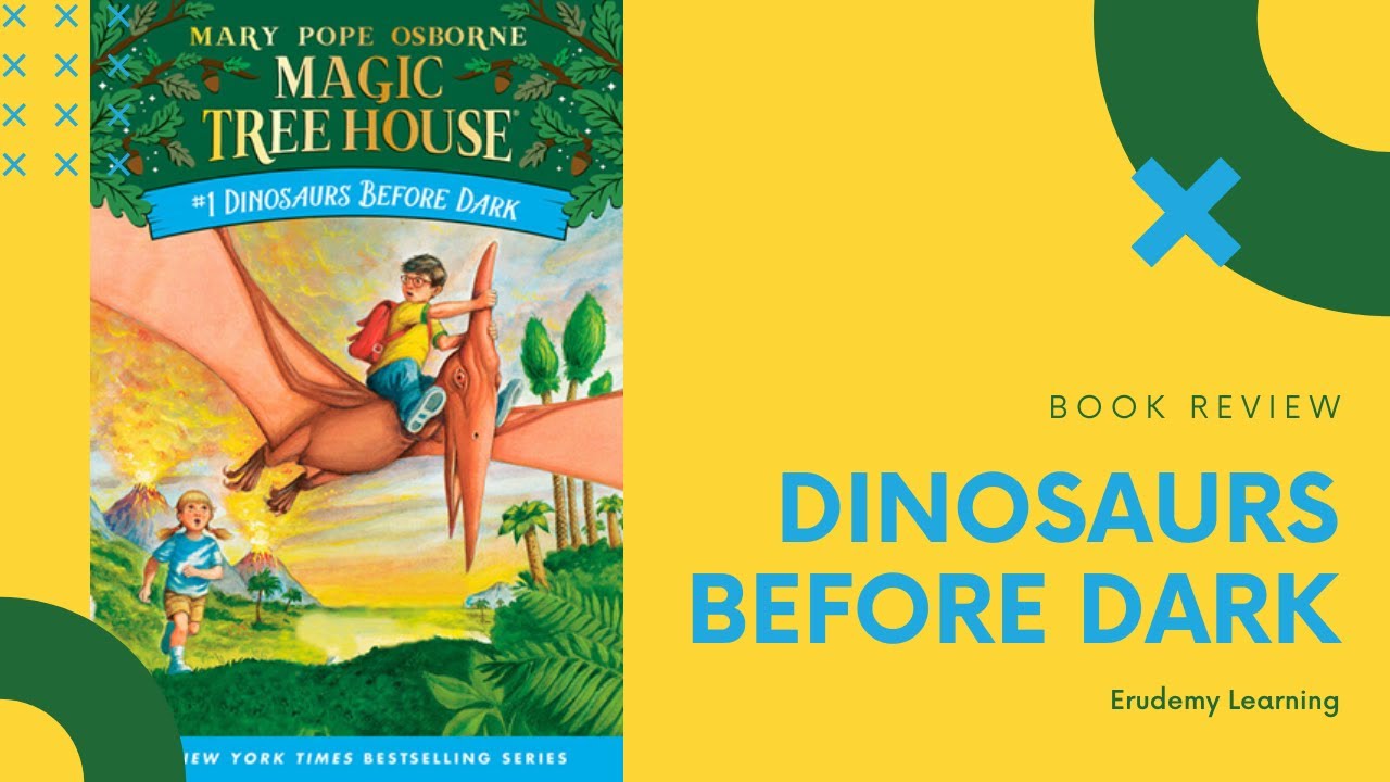 Magic Tree House - Dinosaurs before Dark | Book Review - YouTube