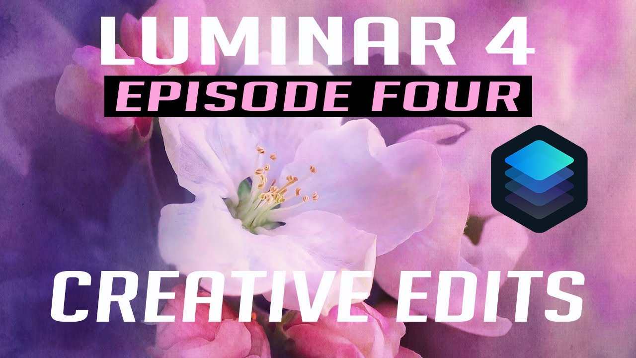 LUMINAR 4 TUTORIAL: Creative Edits (Episode Four) - YouTube