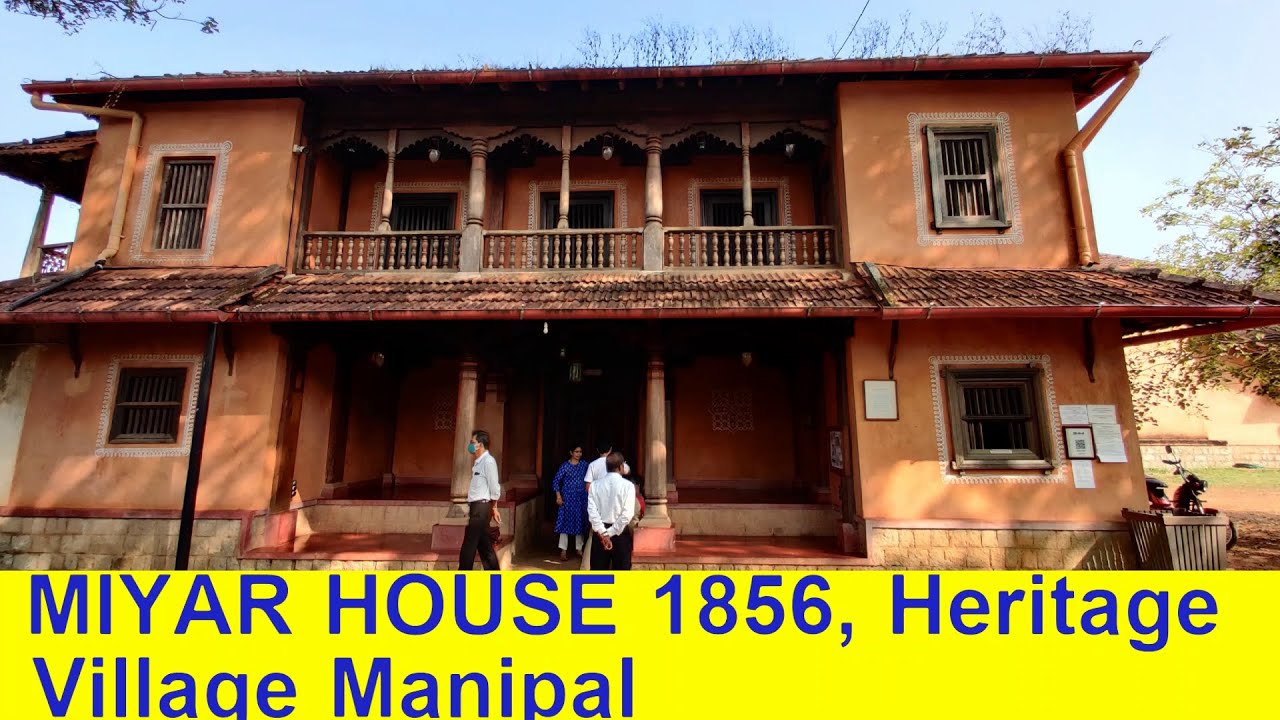 Miyar House 1856 Hasta Shilpa Heritage Village Manipal #udupitourism ...