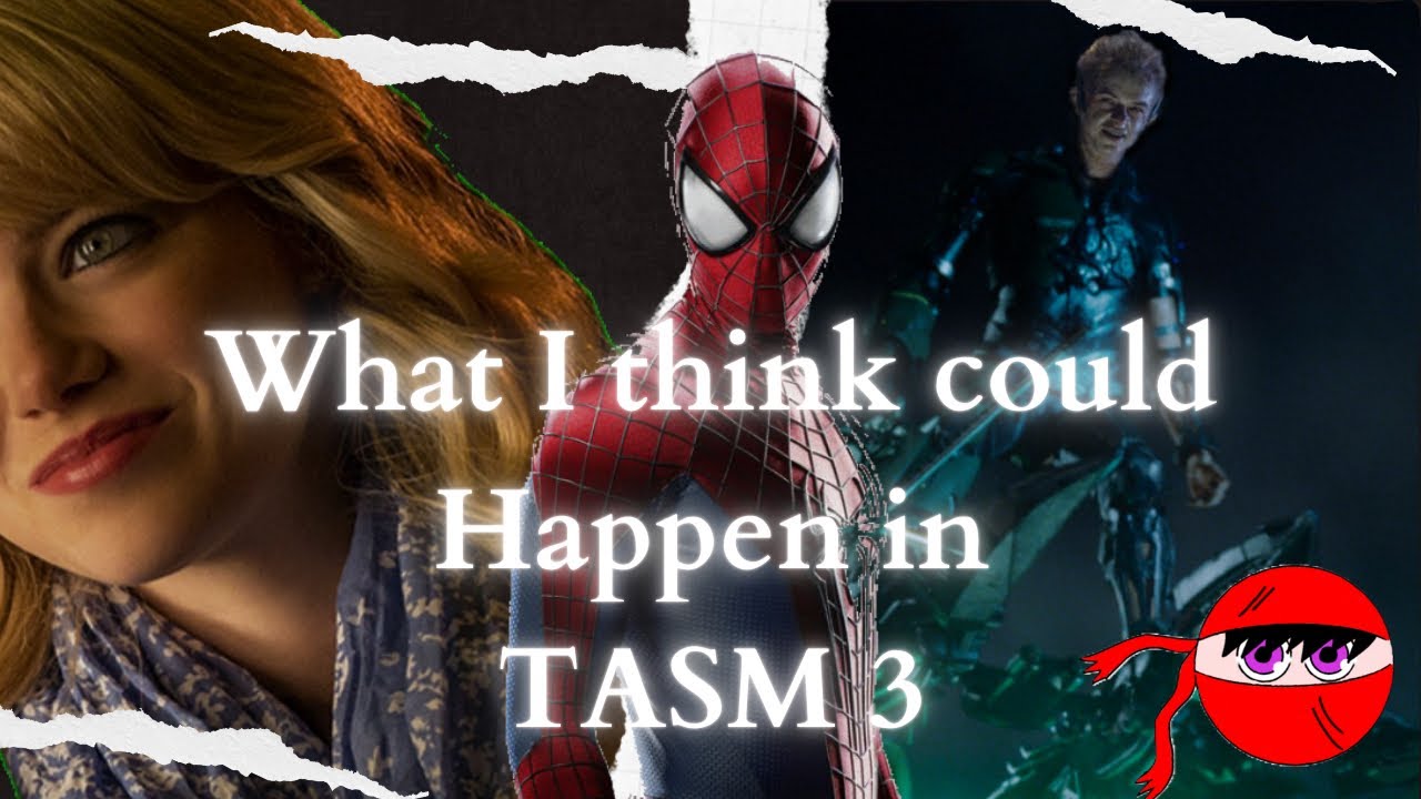 What I think could happen in TASM 3 - YouTube