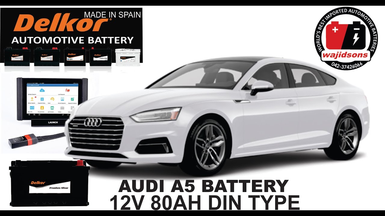 AUDI A5 DELKOR BATTERY REPLACEMENT AND REGISTRATION - YouTube