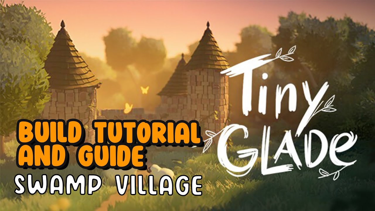 Swamp Village Build Tutorial / Guide Tiny Glade - YouTube