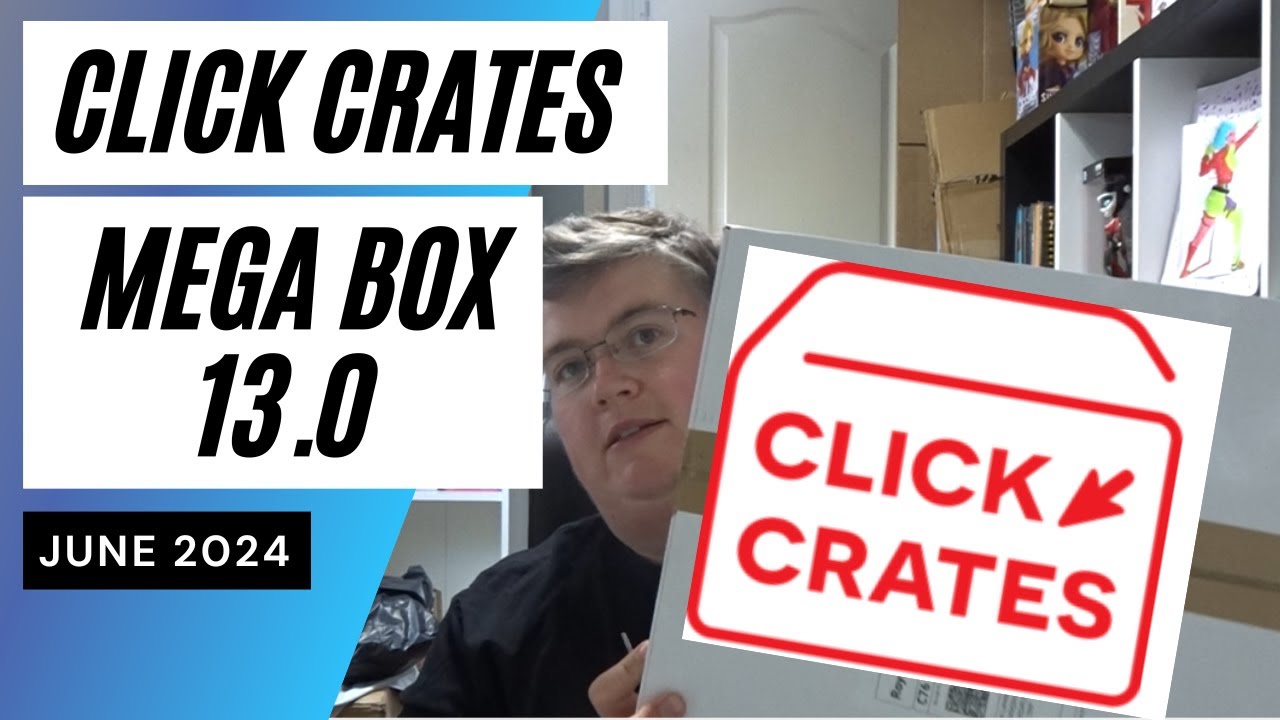 Click Crates Mega Box 13 0 Unboxing June 2024 - YouTube