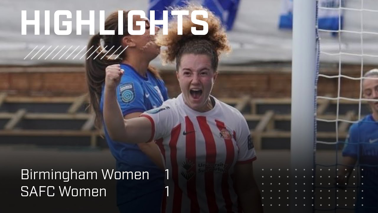 Big Point On The Road | Birmingham Women 1 - 1 SAFC Women | Barclays WC ...