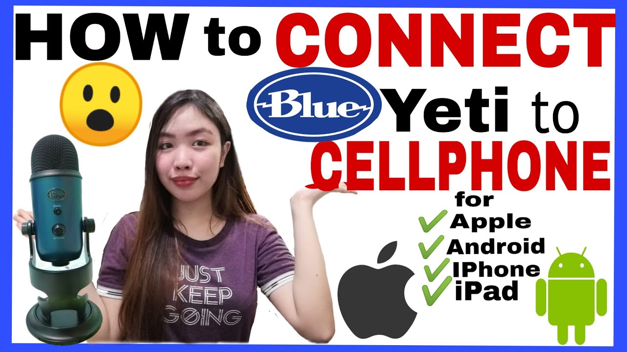 HOW TO CONNECT BLUE YETI TO ANDROID IPHONE, PC AND LAPTOP- BLUE YETI ...