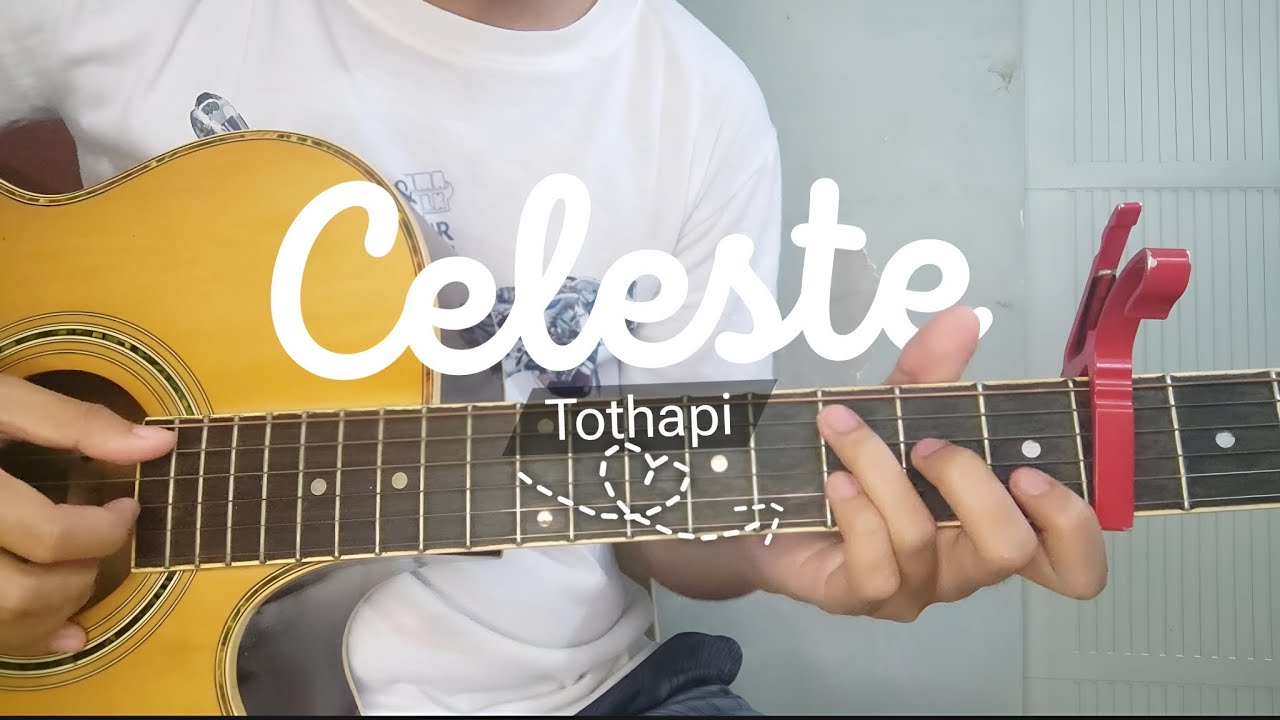 "CELESTE" - Tothaphi | Learn it in Easy way with Capo - YouTube