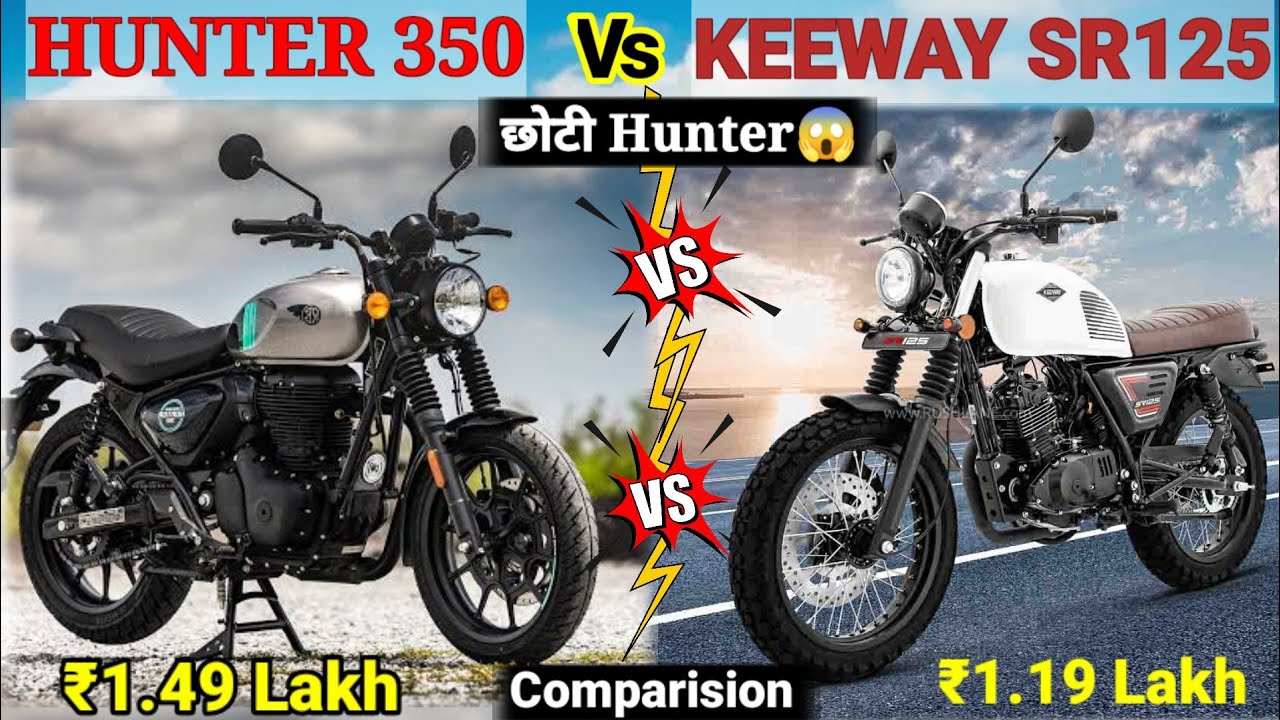 Keeway SR125 Vs RE Hunter 350 Comparison | Keeway SR125 Scrambler ...