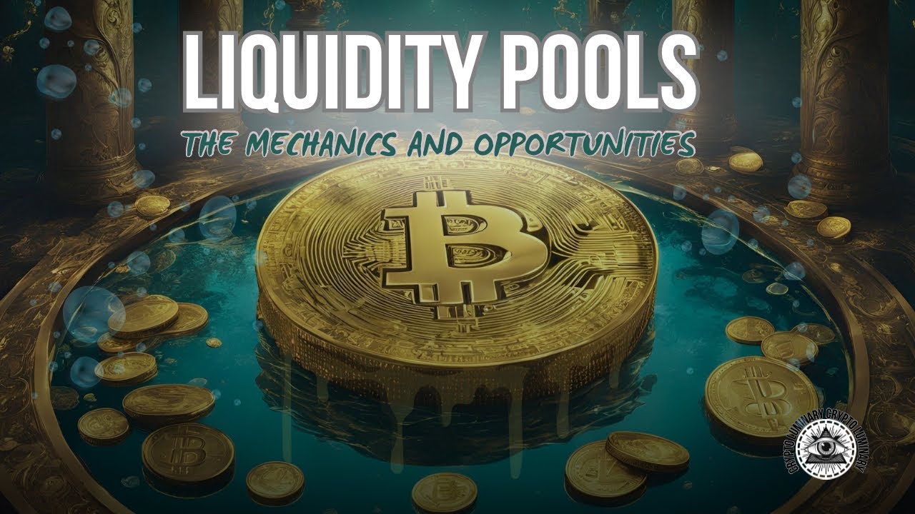 Liquidity Pools: The Mechanics and Opportunities - YouTube