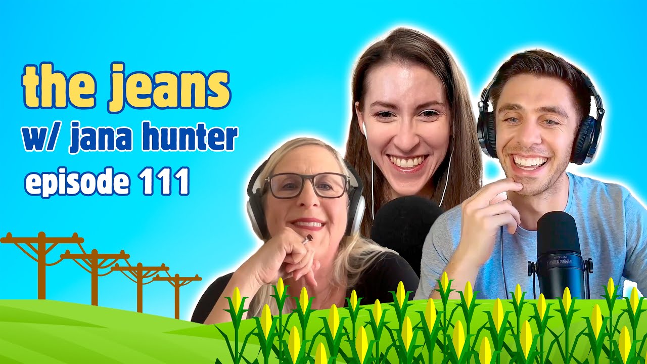 111 - The Jeans (w/ Jana Hunter) - VIDEO | Middling with Eden and Brock ...
