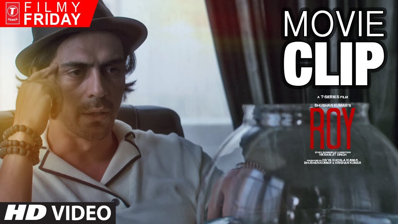 ROY Movie Clips 2 - What is a Film ? | FILMY FRIDAY | Arjun Rampal ...