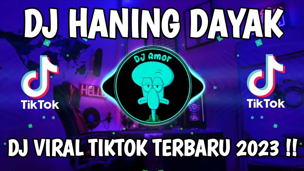 DJ HANING DAYAK REMIX || DJ VIRAL TIKTOK TERBARU 2023 !! - YouTube
