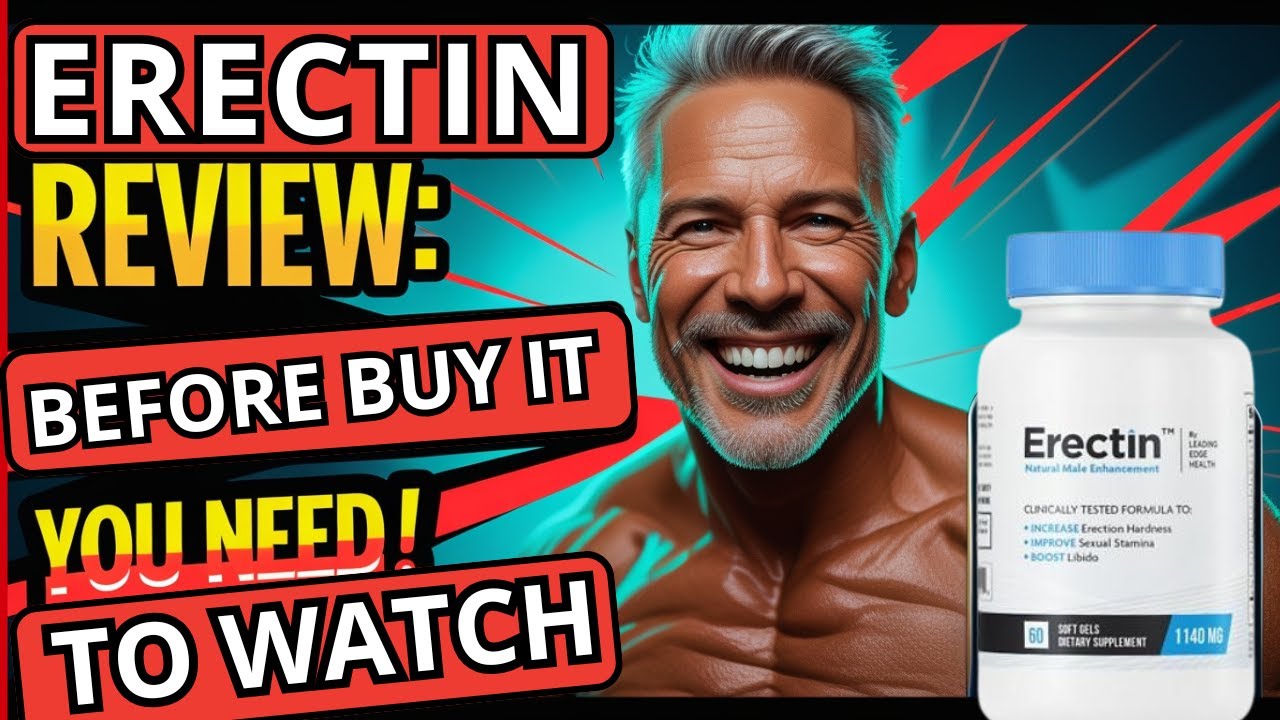 Erectin Really Works? The Hidden Truth About This Natural Supplement ...