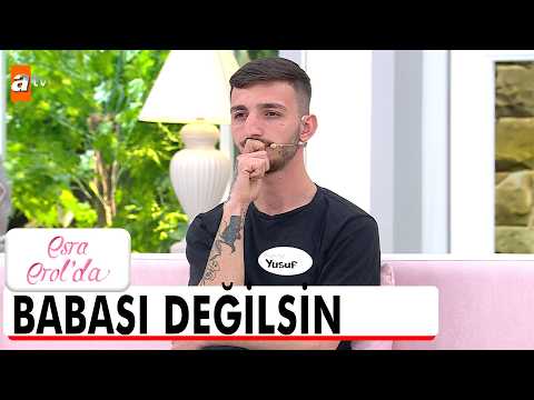 O bebek Yusuf'tan değil - Esra Erol'da 18 Mayıs 2026