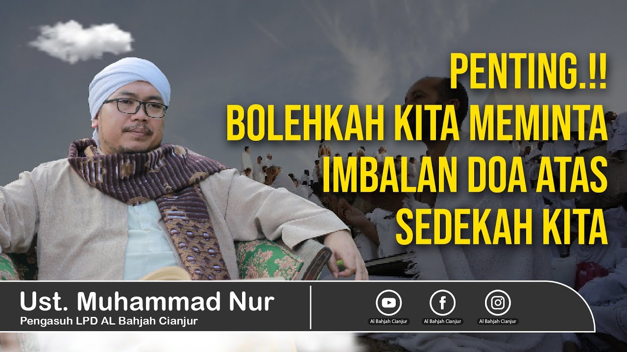 PENTING.!! Bolehkah kita meminta imbalan doa atas sedekah kita ᴴᴰ | Al ...