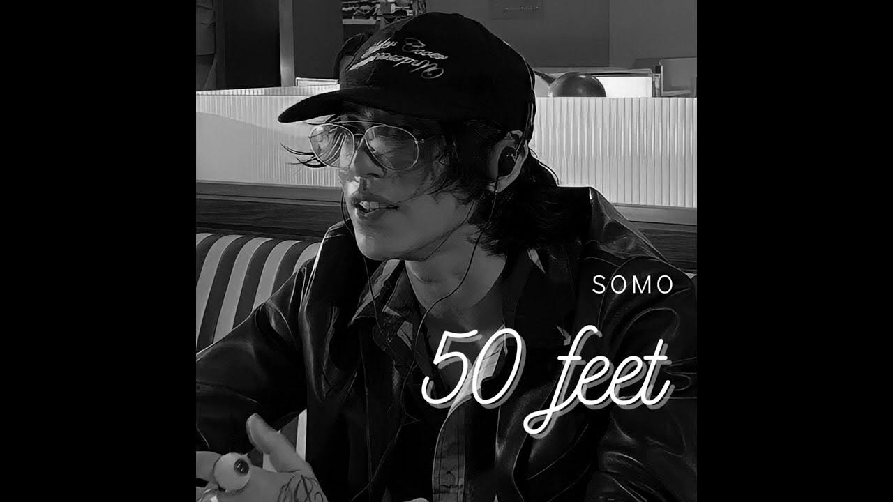 SoMo - 50 feet - YouTube